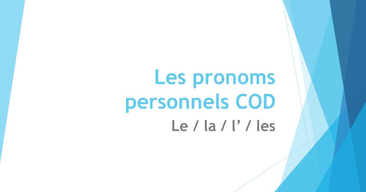 Pronoms COD | Тест на 9 запитань. Французька мова