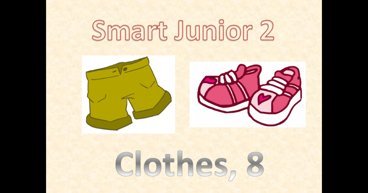 Smart Junior 2 Module 8 Clothes тема повністю | Презентація. Англійська мова