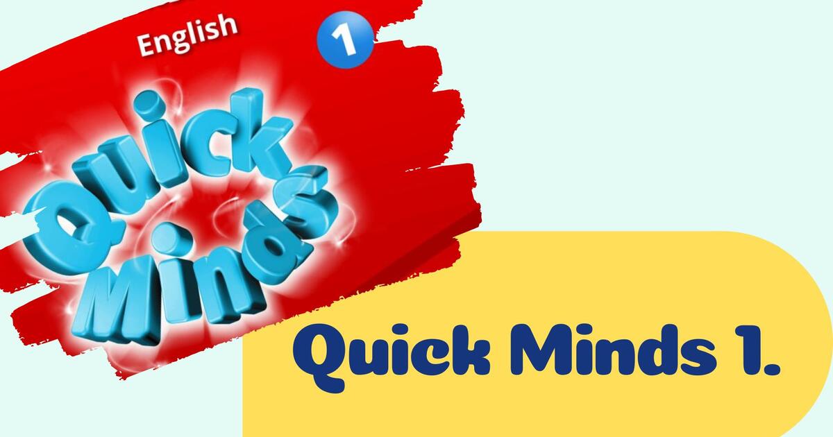 Quick Minds 1