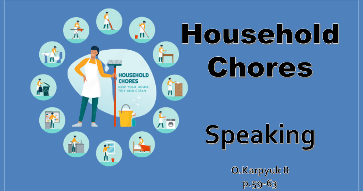 Презентація "Household Chores. Speaking activities" | Презентація ...