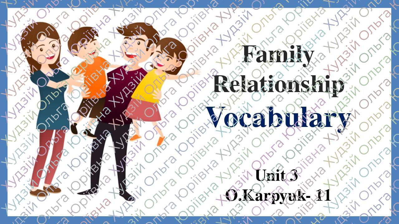 Презентація "Family Relationship. Develop your vocabulary ...