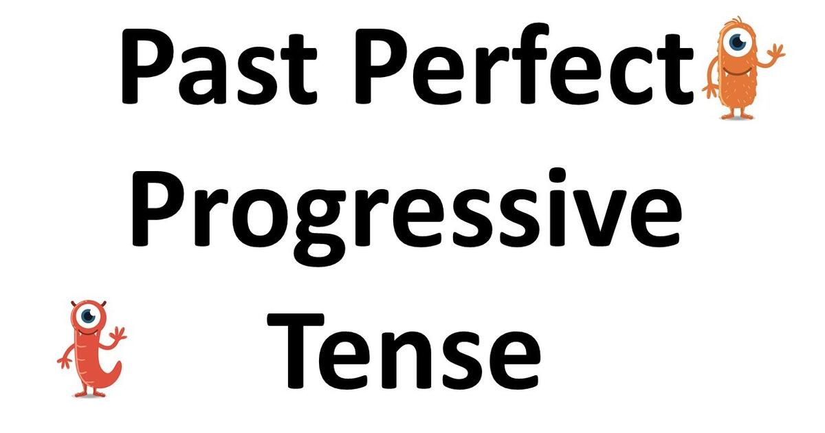 Past Perfect Continuous Tense (Past Perfect Progressive Tense) | Урок ...