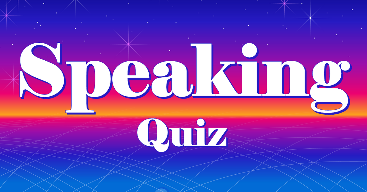 Презентація "Speaking. Quiz/ Говоріння. Вікторина" | Презентація ...