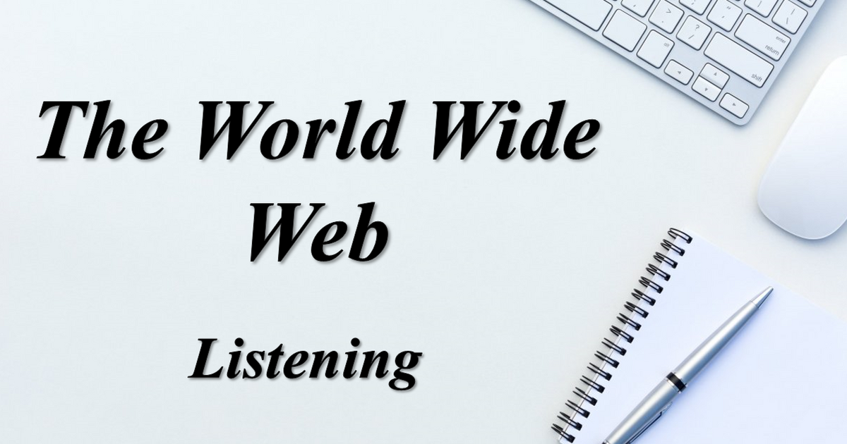 The World Wide Web. Listening | Тест на 10 запитань. Англійська мова