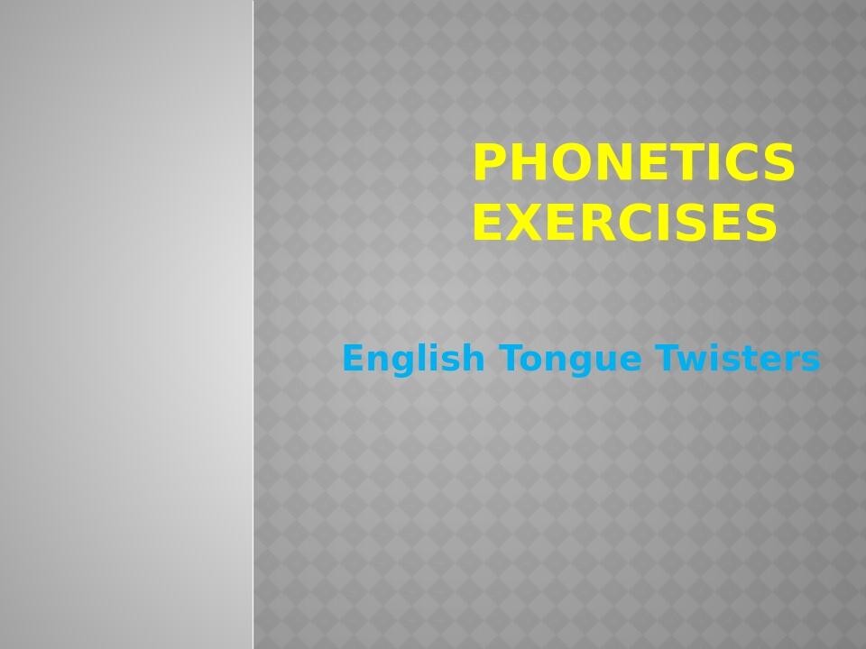 English tongue twisters for practising pronunciation | Презентація ...