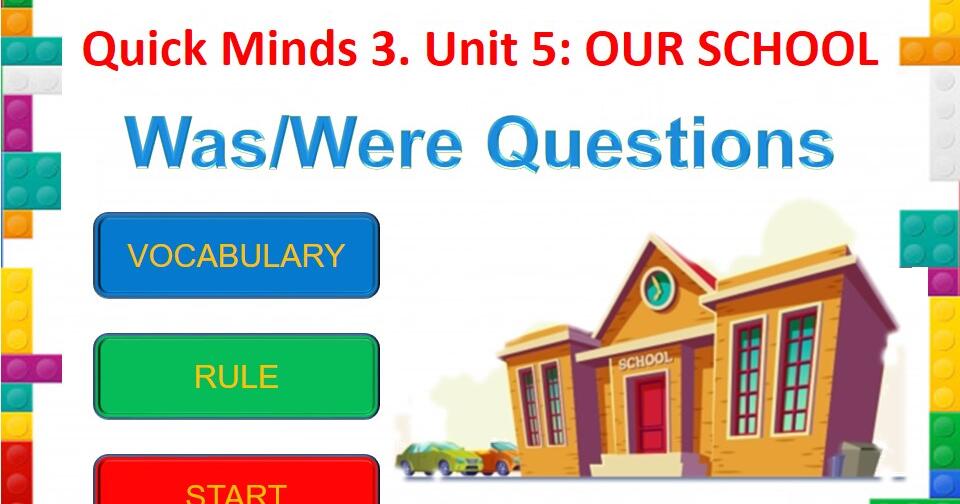 Quick Minds 3 Unit 6 "Was/Were Questions" | Презентація. Англійська мова
