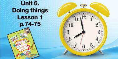Презентація "Unit 6. Doing things. Lesson 1" | Презентація. Англійська мова
