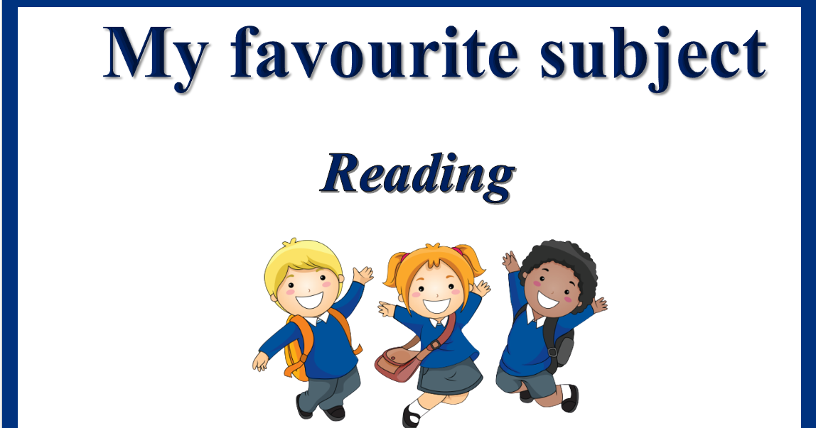 My favourite subject. Reading | Тест на 11 запитань. Англійська мова