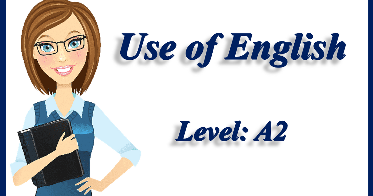 Use of English. Level: A2 | Тест на 5 запитань. Англійська мова