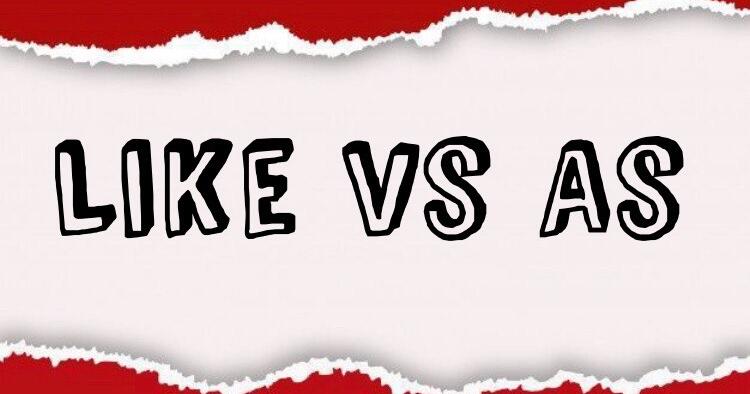 LIKE vs AS | Тест на 24 запитання. Англійська мова