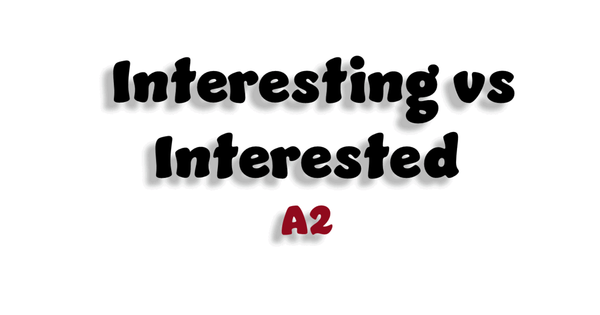 Interesting vs Interested - A2 | Тест на 12 запитань. Англійська мова